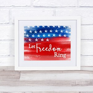 Let Freedom Ring Printable, Patriotic Print, 4th of July, Independence ...