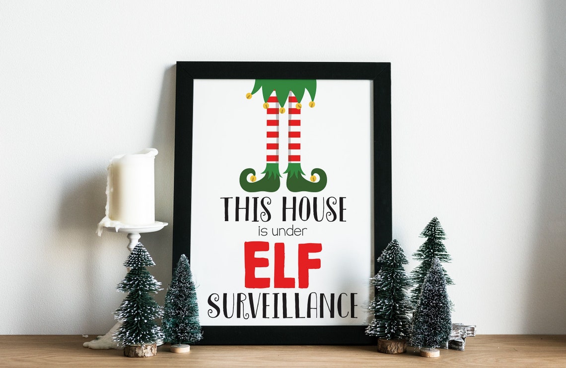 Elf Surveillance Sign Printable This House is Under Elf | Etsy