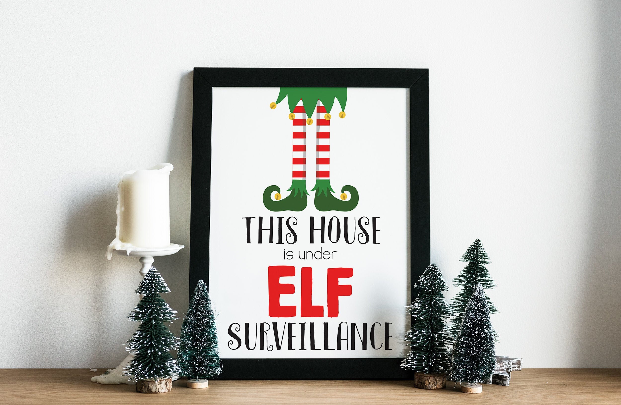 Elf Surveillance Sign Printable, This House is Under Elf Surveillance ...