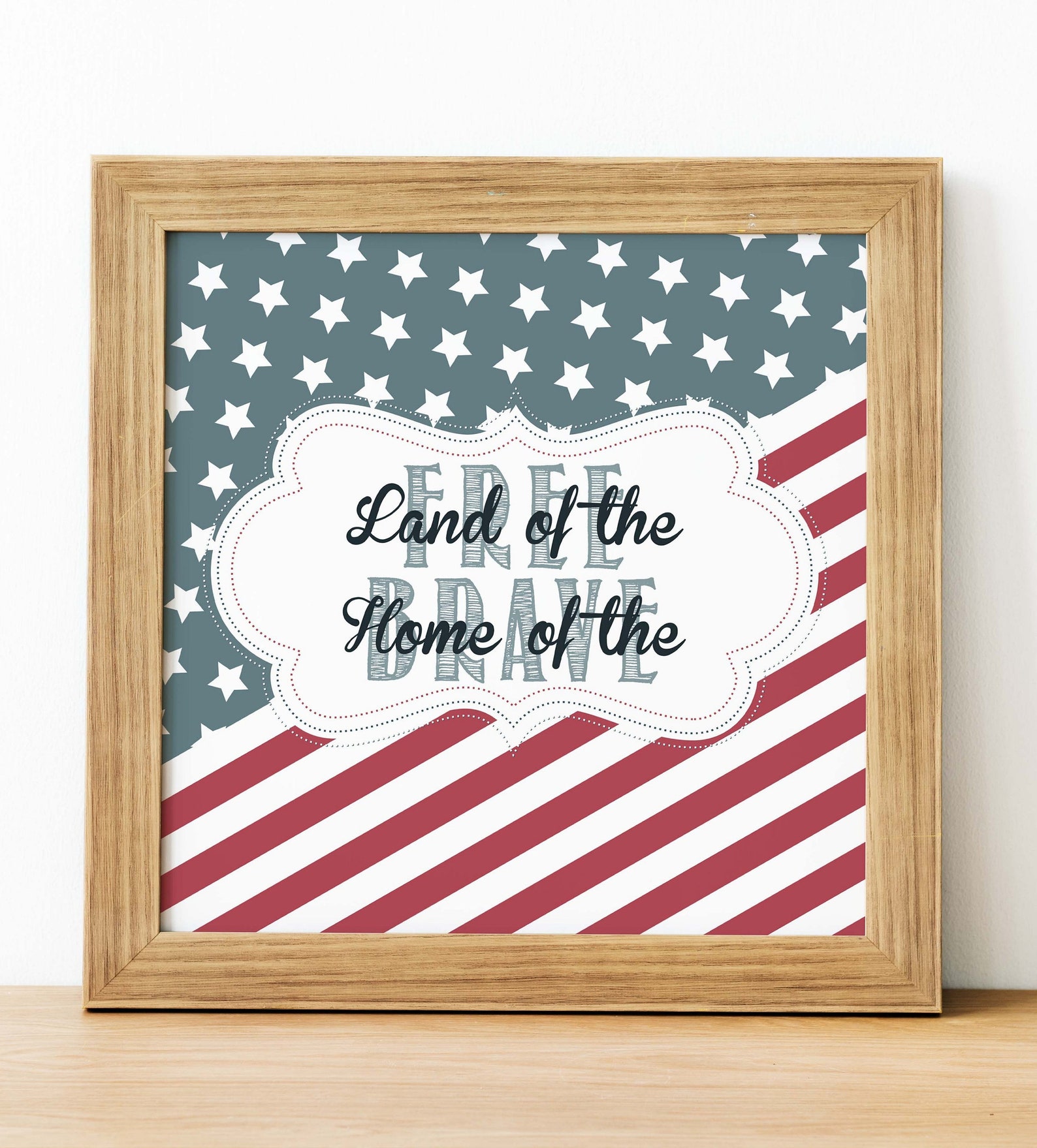 Land of the Free Printable, Home of the Brave, Patriotic Print ...