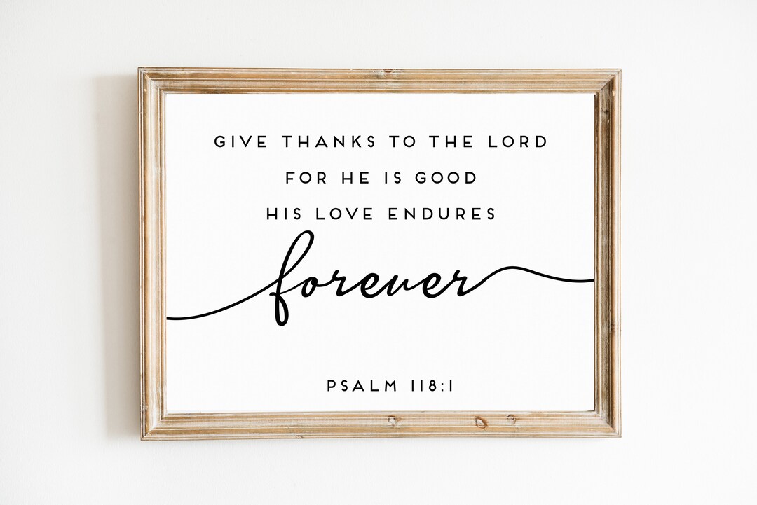 Give Thanks to the Lord Sign, Psalm 118:1 Printable Art, Bible Verse ...