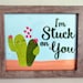 Cactus Love Printable I'm Stuck on You Print Cactus - Etsy
