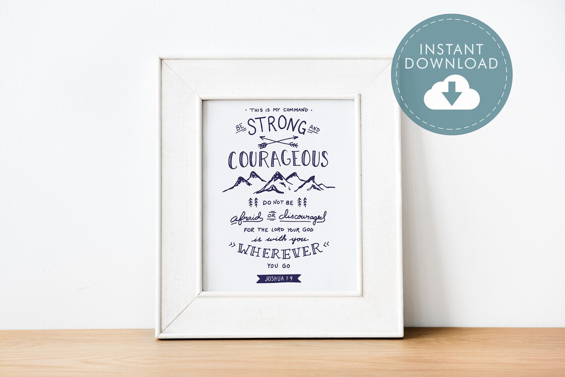 Christian Art Print Downloads Be Strong and Courageous | Etsy