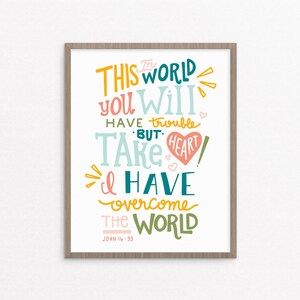 I Have Overcome the World - John 16:33 | Christian Art Print | Bible ...
