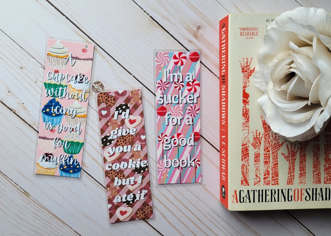 Dessert Candy Bookmarks Cute Pun Quotes Laminated Cupcake Sucker Cookie ...