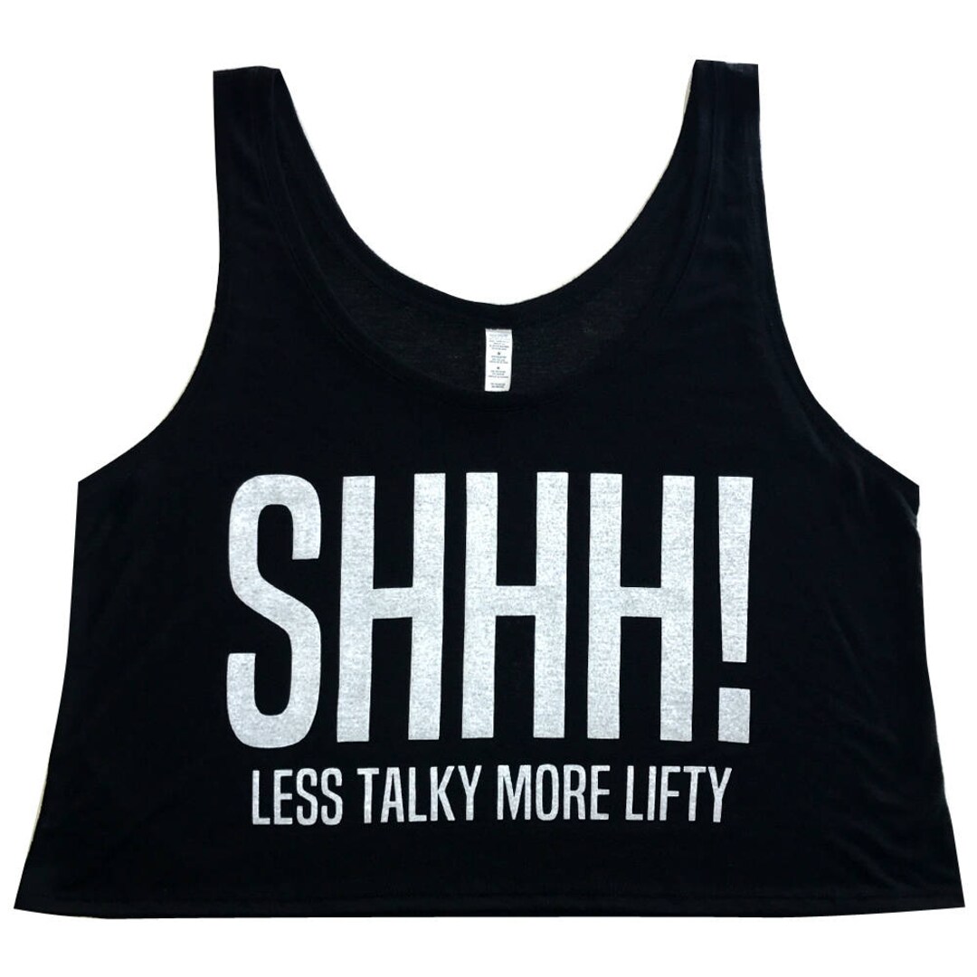 Shhh Less Talky More Lifty - Etsy