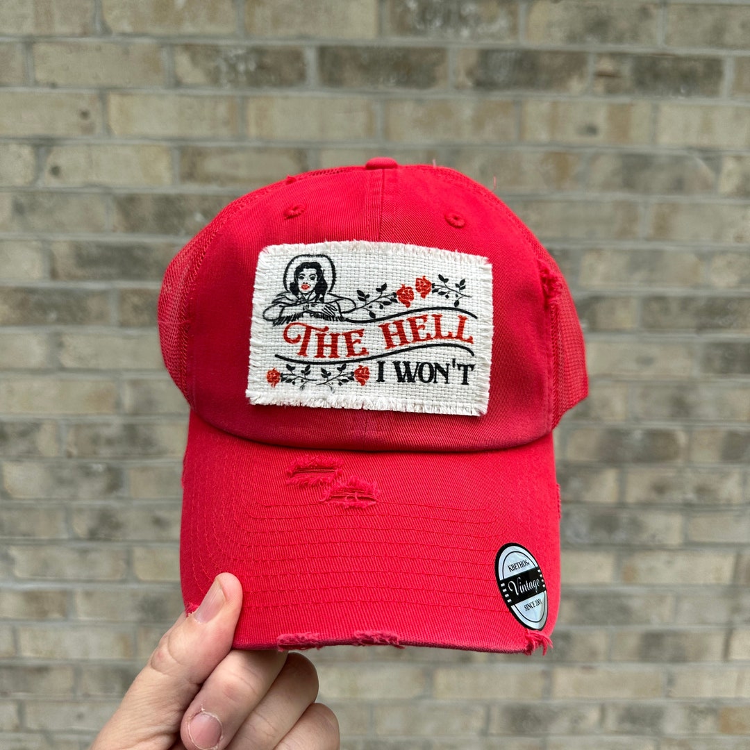 The Hell I Wont Patch Hat, Sassy Hat, Choose Your Hat Color, Mesh ...