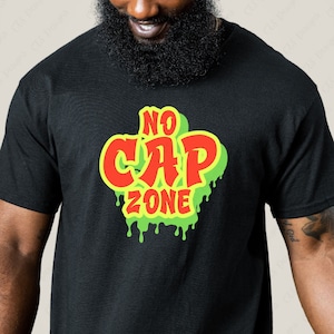 No Cap Zone PNG SVG | Drippin | No Cap | Cap'n | Cap | Sign | Stop ...