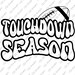 Touchdown Season PNG SVG | Football Lover | Football | Welcome Design ...