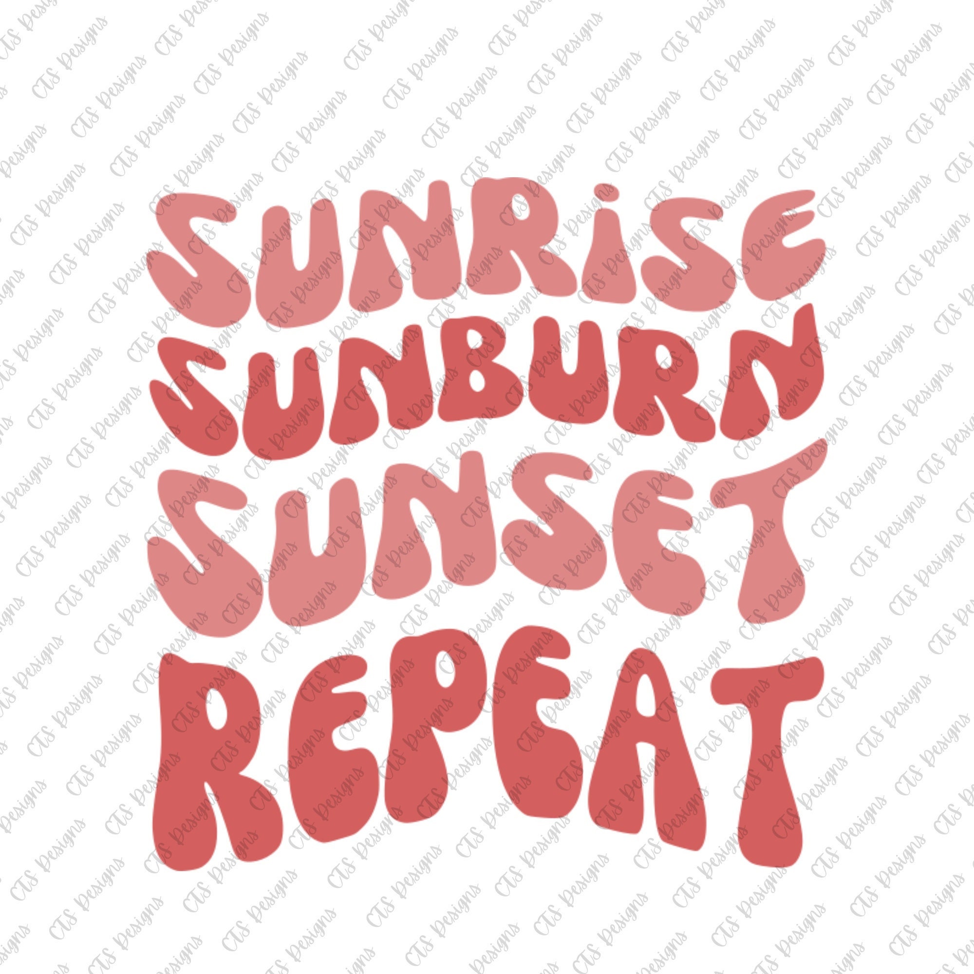 Sunrise Sunburn Sunset Repeat PNG SVG Beach PNG Beach Svg Summer Quotes ...