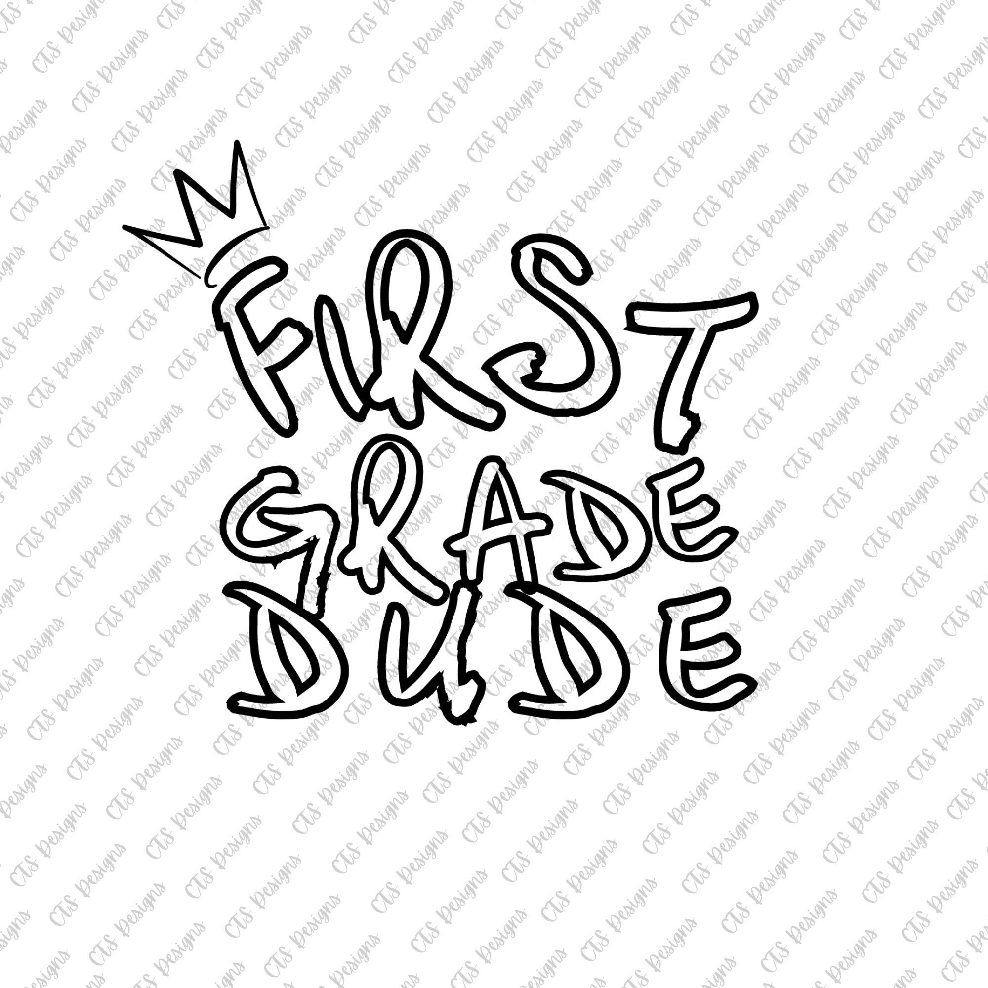 First Grade Dude PNG SVG First Grade Back to School Back to School ...