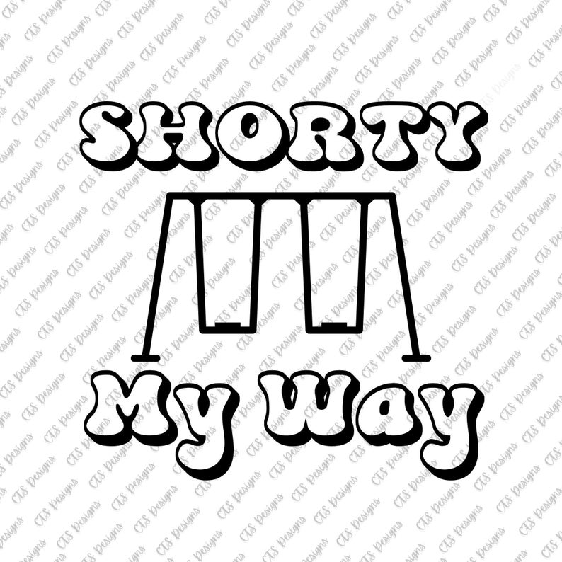Shorty Swing My Way PNG SVG | Funny Shirt | Retro | 90's | Shirt Design ...