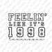 Feelin' Like It's 1998 Tennessee PNG SVG | TN | Cute Tn Design | Home ...