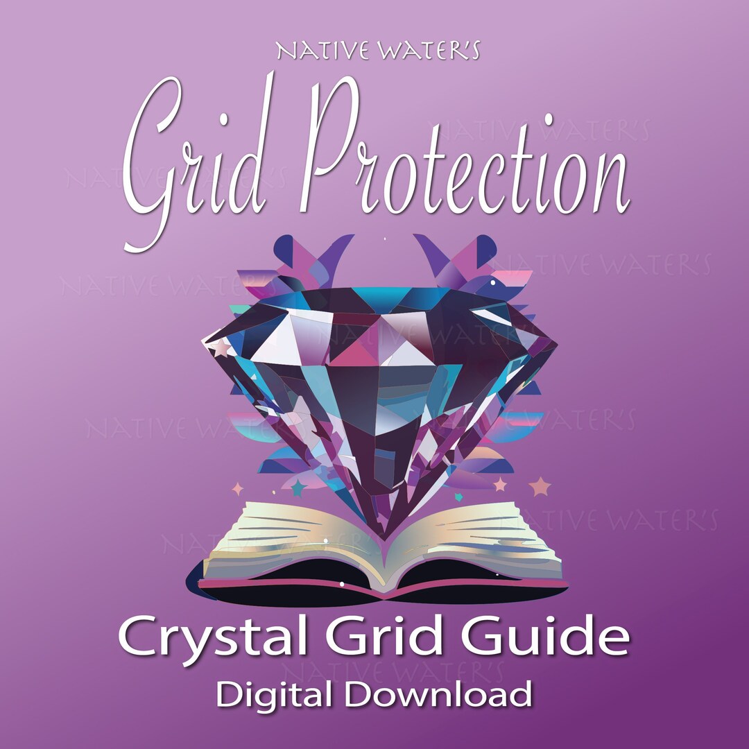 Crystal Grid Protection Instructional Guide - "how To" - Digital ...