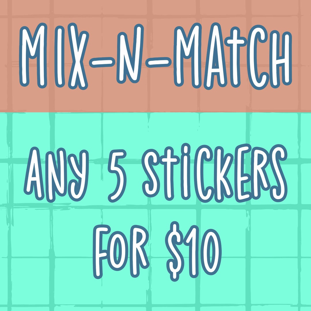 Mix-n-match Sticker Deal / Any 5 Stickers / Choose Your Own Stickers ...