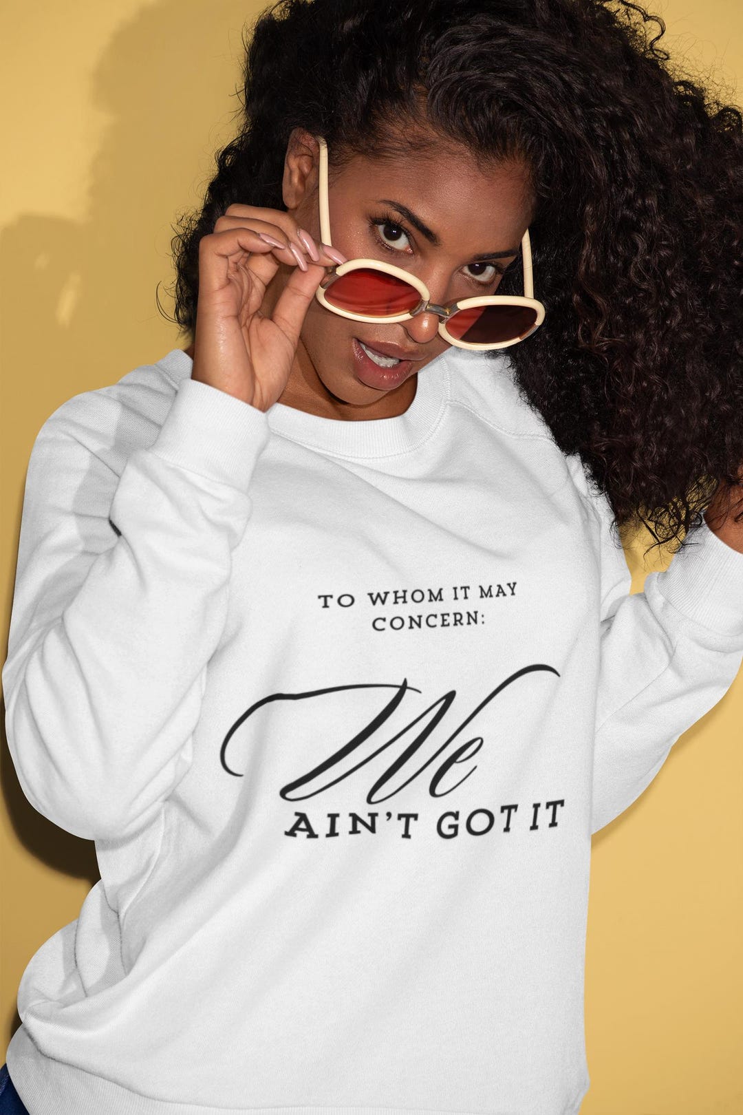 To Whom It May Concern We Aint Got It Women's Tee Unisex Tee Heavy ...