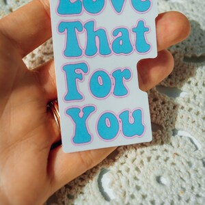 Love That for You Sticker | 2” X 3” Schitts Creek Inspired , Tumbler ...