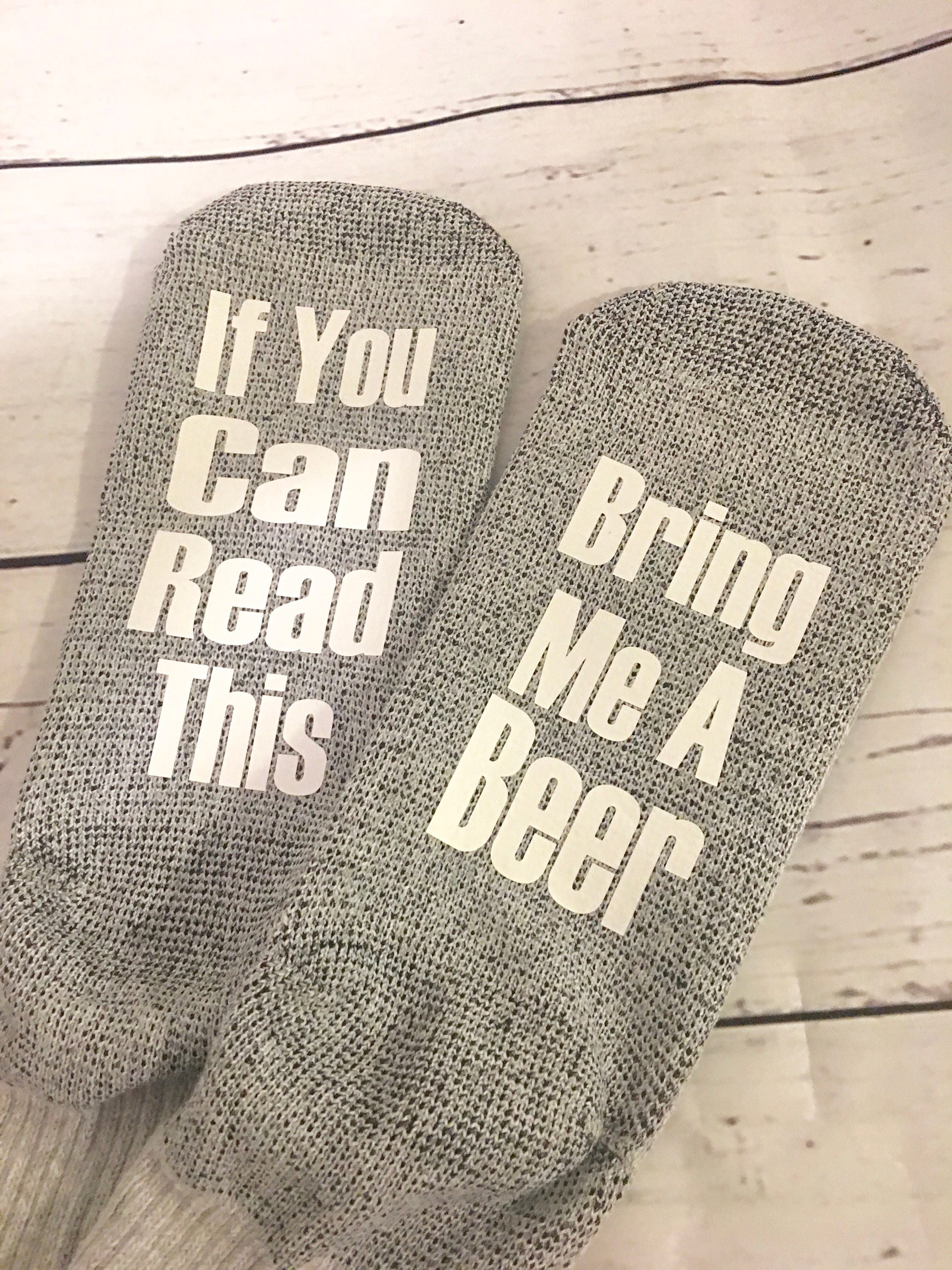 Bring Me A Beer Socks /fathers Day Gift / Beer Socks / If You Can Read ...
