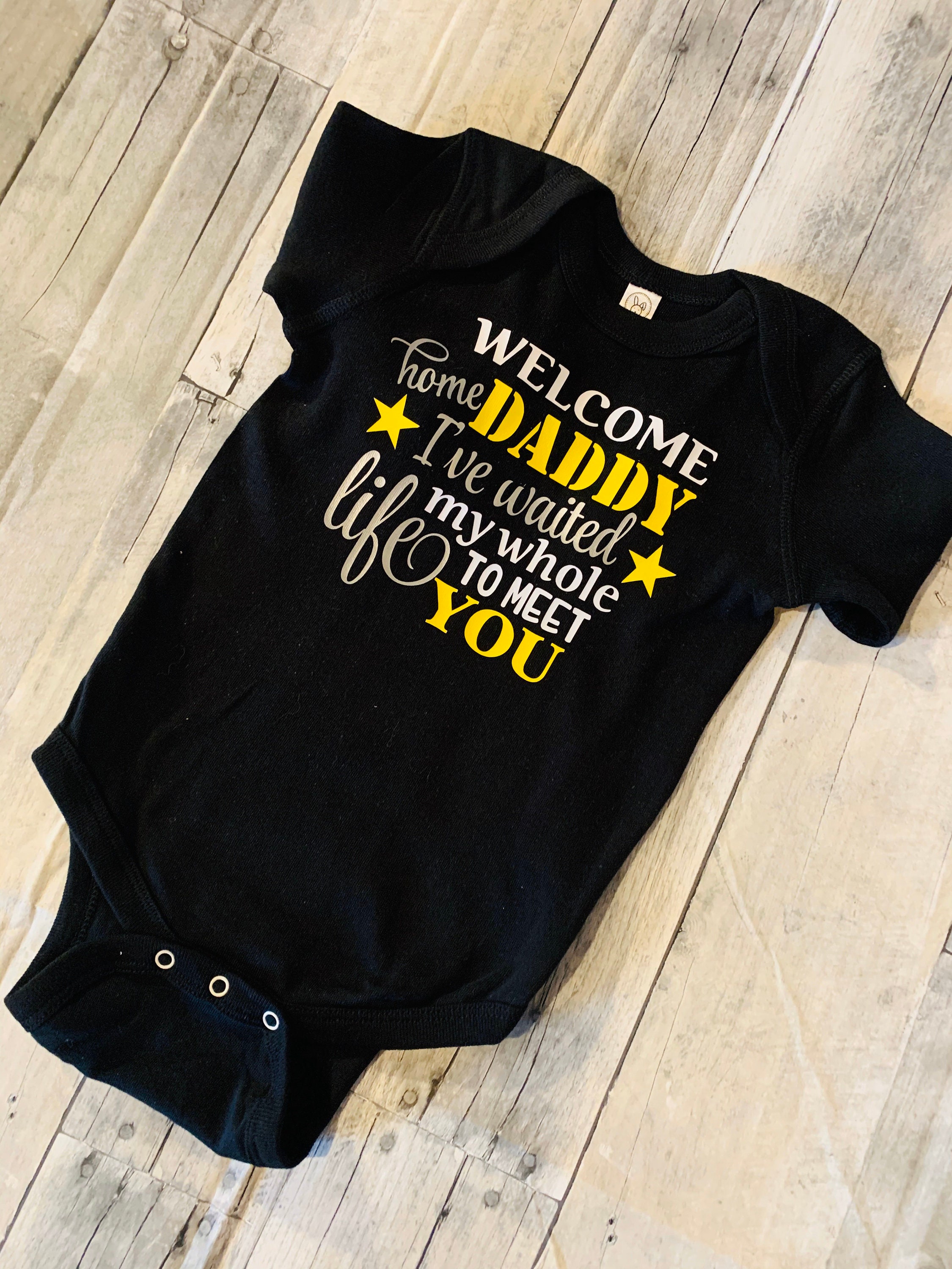 Welcome Home Daddy I’ve Waited My Whole Life to Meet You/ Homecoming ...