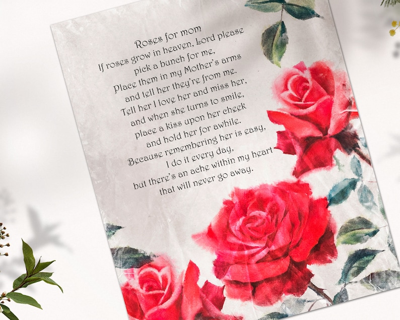 Poem for Deceased Mother, If Roses Grow in Heaven, You Can Change Poem ...
