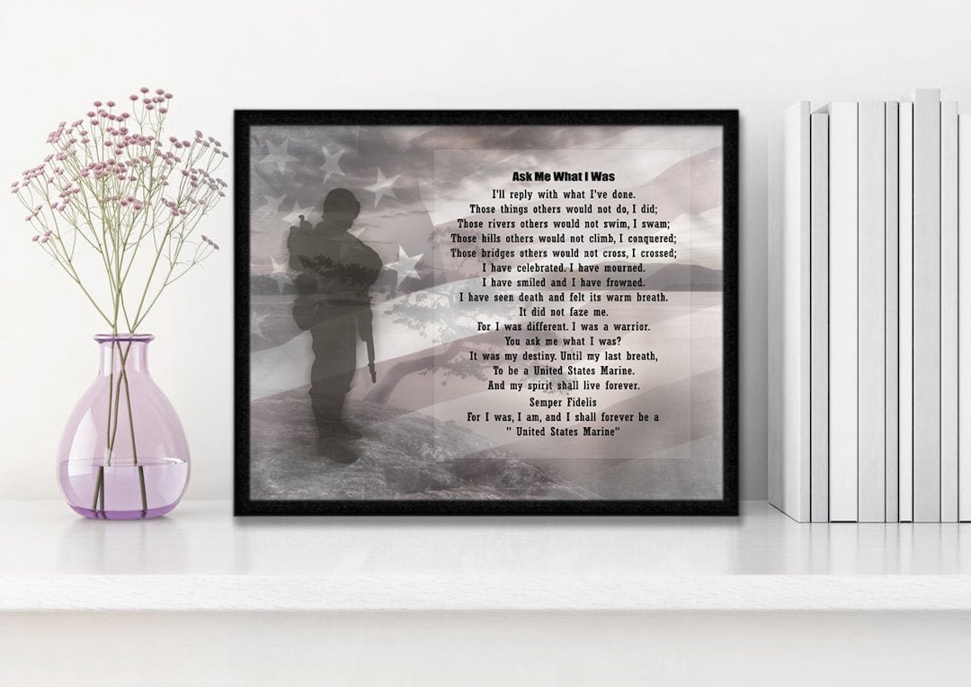 Army Poem Ask Me What I Was, United States Marine, Marine Veteran Gift ...