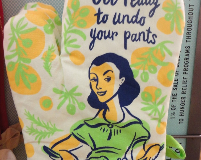 Oven Mitt Retro Fun Get Ready to Undo Your Pants - Etsy