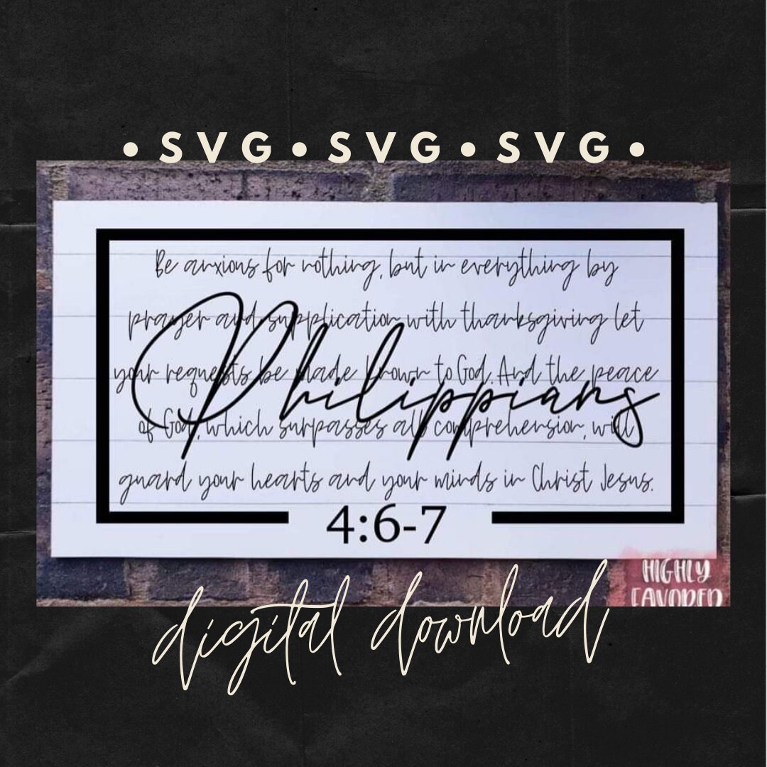Philippians 4 Sign SVG - Laser Ready Cut File - Etsy