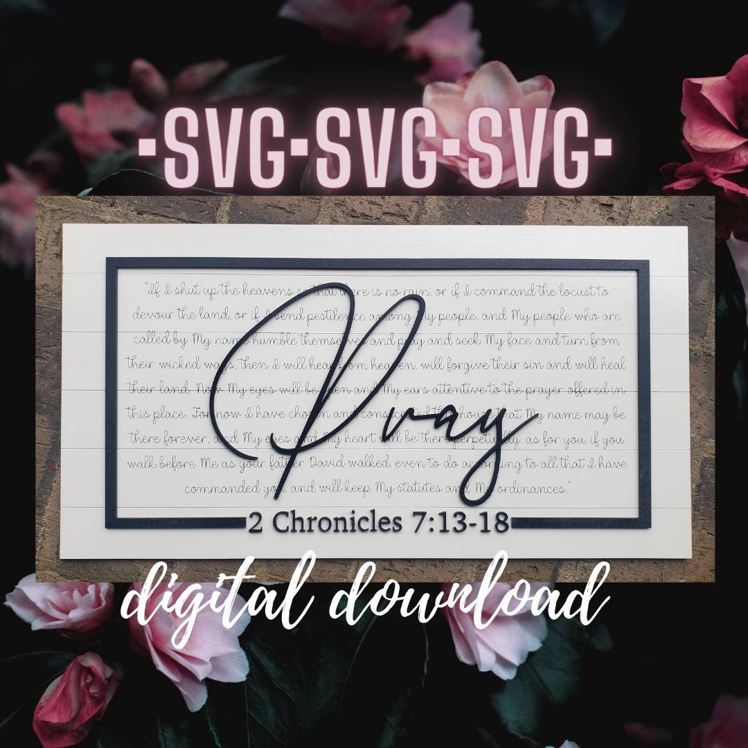 Pray Sign SVG - Laser Ready Cut File - Scripture Sign SVG - Glowforge ...