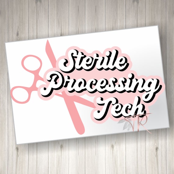 Sterile Processing Tech Svg Sterile Processing Technician - Etsy