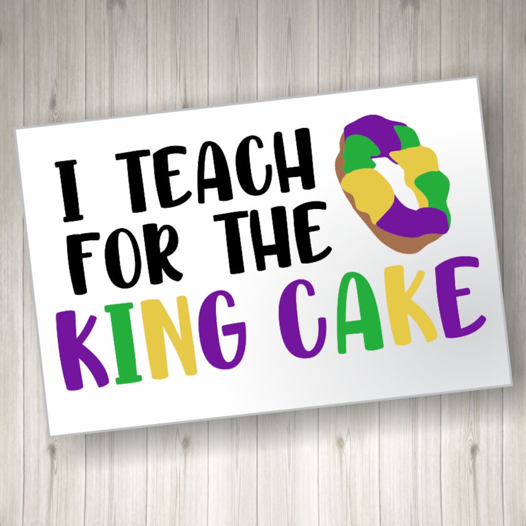 Mardi Gras SVG King Cake SVG Mardi Gras Cut File I Teach for King Cake ...