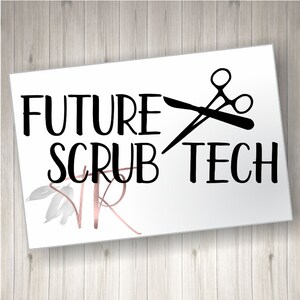 Future Surgical Tech - Future Scrub Tech - SVG File - Surgical Tech ...