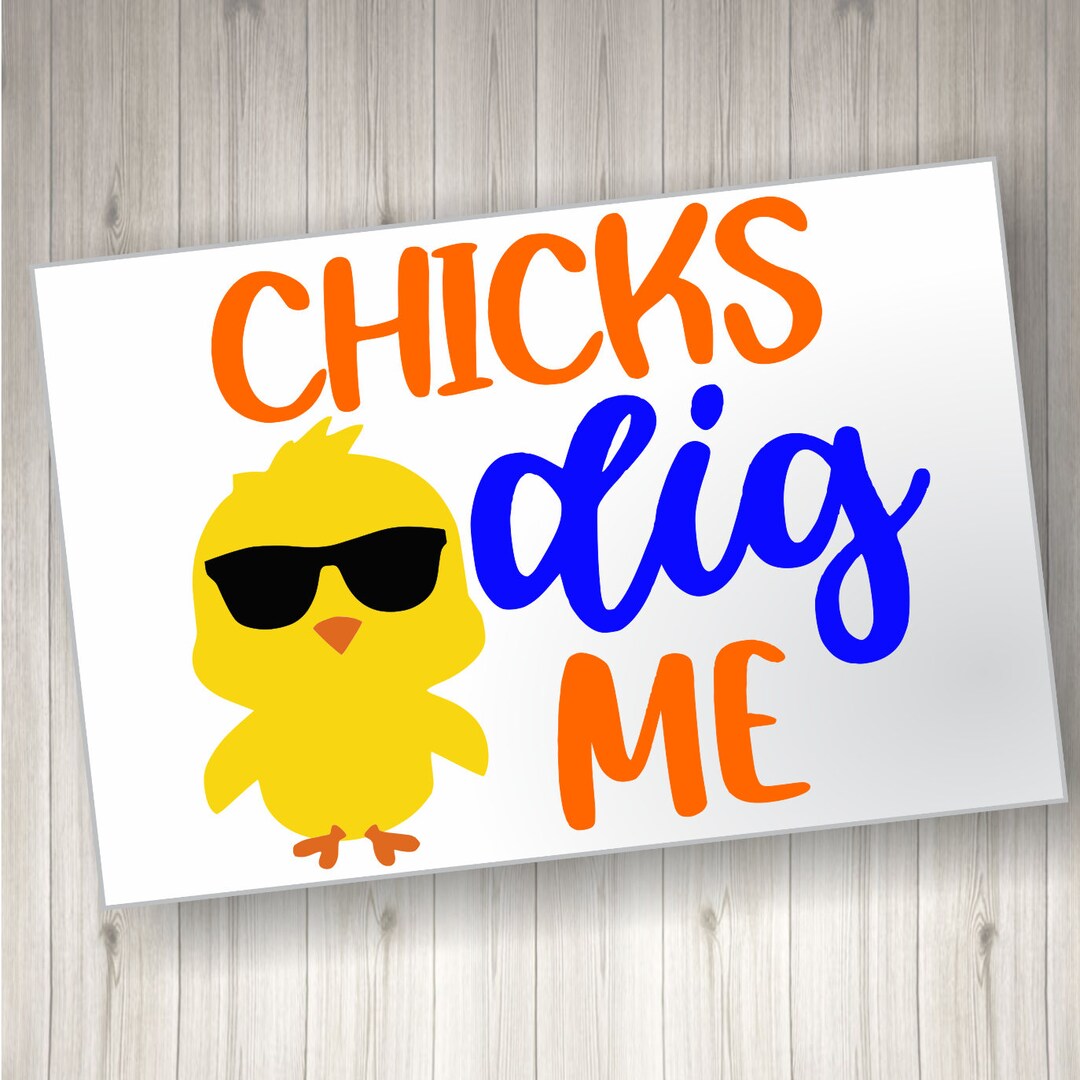 Chicks Dig Me; SVG File; Easter SVG Files - Etsy