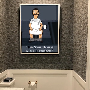 Bobs Burgers Bathroom Poster - Bathroom Print - Kill Me Print - Bad ...
