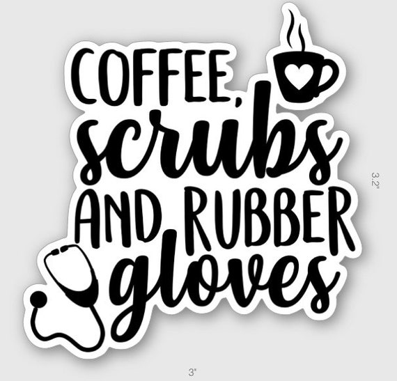 Coffee Scrubs and Rubber Gloves Vinyl Sticker Laptop | Etsy