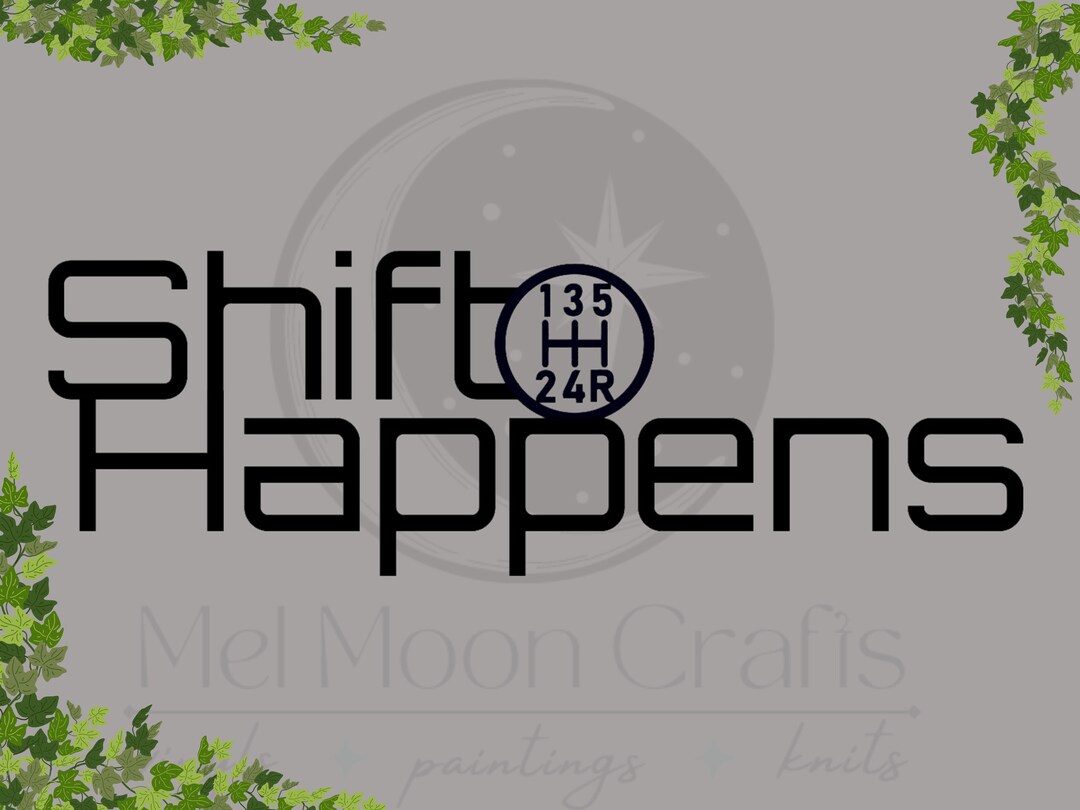 Shift Happens 5 Speed Vinyl Decal for Cars, Trucks, Water Bottles ...