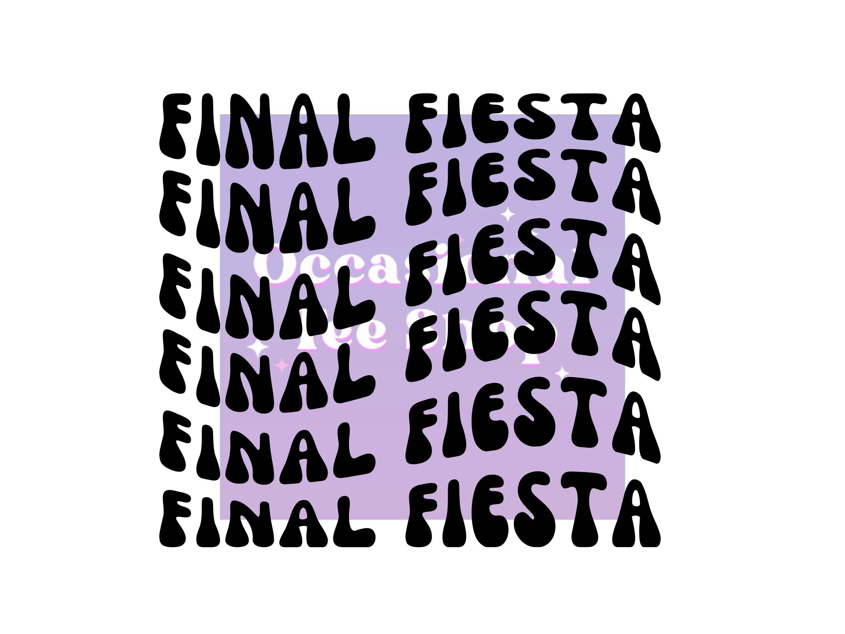 Final Fiesta SVG Digital Download Personal Use Only Mexico Bachelorette ...