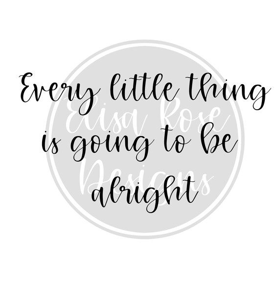 Every Little Thing-svg-png-diy-cricut-silhouette-instant | Etsy