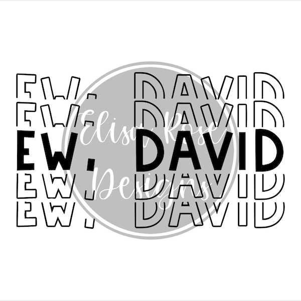 Ew David Svg - Etsy