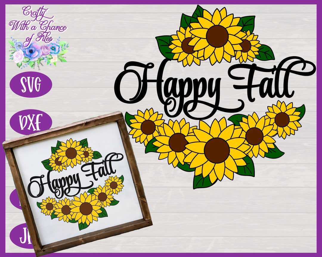 Happy Fall SVG Sunflowers SVG Fall Garden Flag SVG Autumn Sunflowers ...