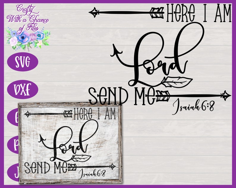 Here I Am Lord Send Me SVG Bible Verse SVG Christian Quotes | Etsy