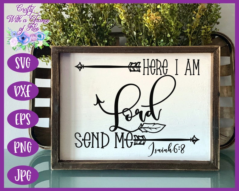Here I Am Lord Send Me SVG Bible Verse SVG Christian Quotes | Etsy