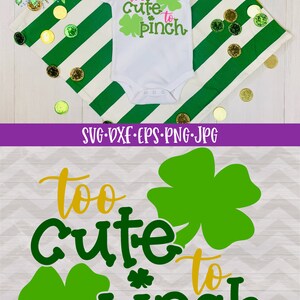 Too Cute to Pinch SVG, Kids St. Patrick's Day SVG, Lucky Clover SVG ...