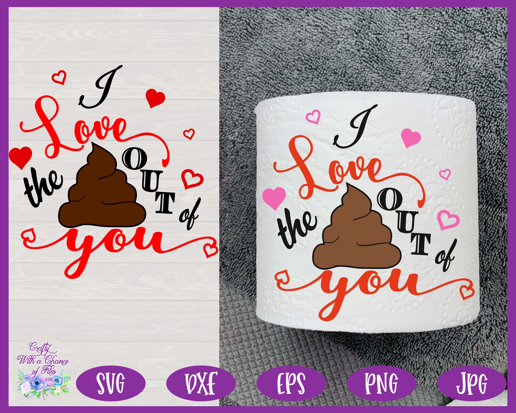 Valentine Toilet Paper SVG I Love the Poo Out of You SVG - Etsy UK