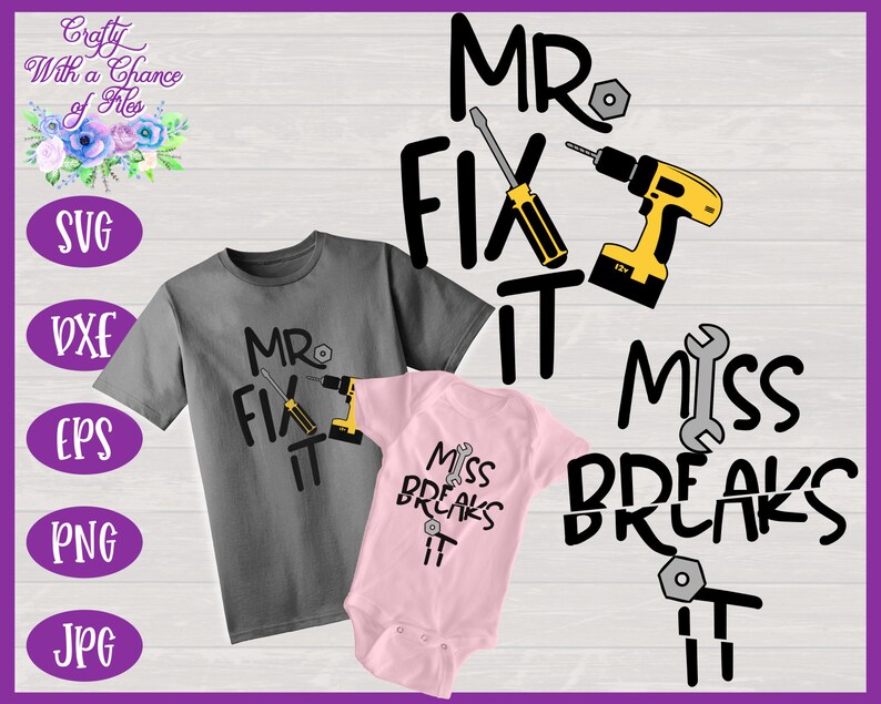 Mr Fix It SVG Miss Breaks It SVG Father's Day Daddy - Etsy