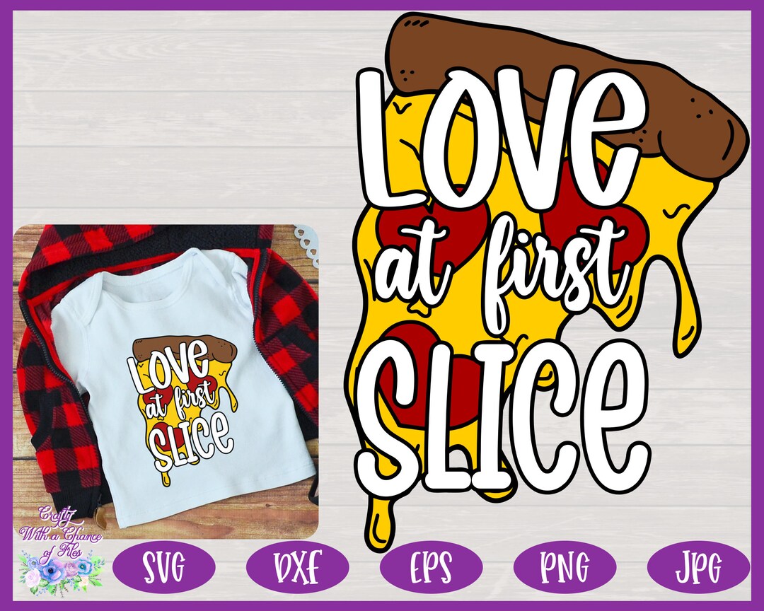Love at First Slice Valentine's Day SVG Pizza Slice SVG Food Pun SVG ...