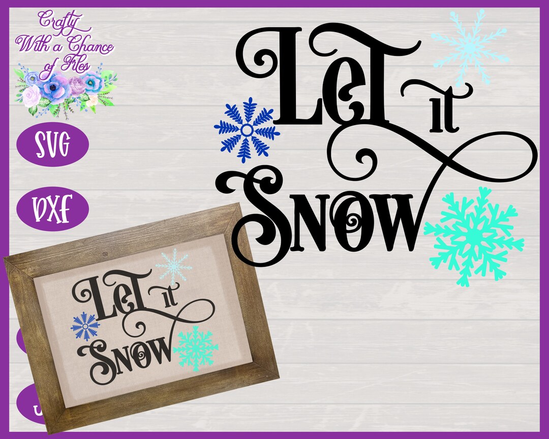 Let It Snow SVG Christmas SVG Christmas Quote SVG Christmas Winter Sign ...