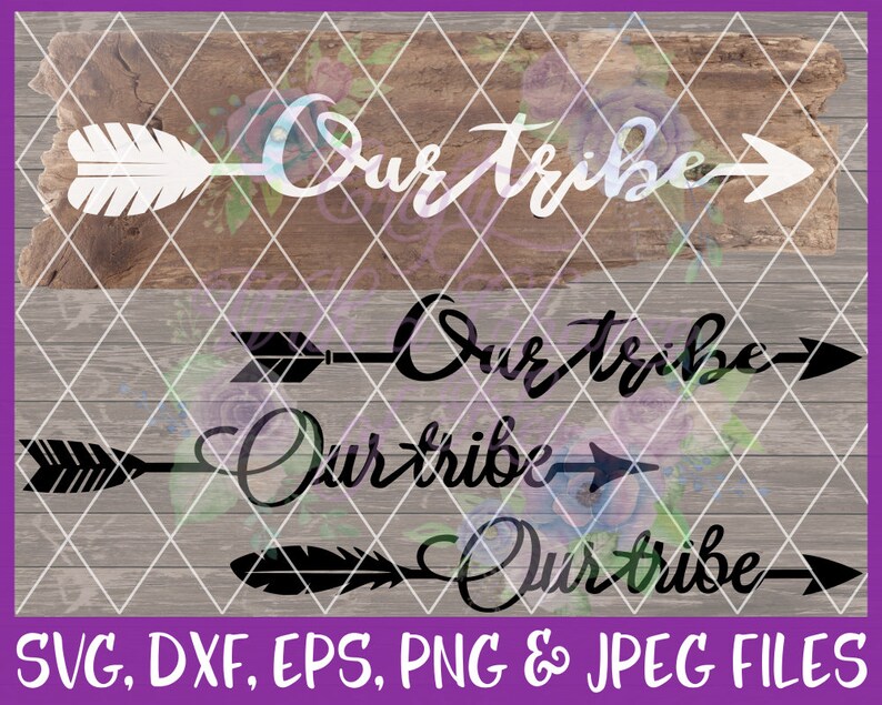 Our Tribe SVG Our Tribe Word Arrow SVG Cut File Family Word | Etsy