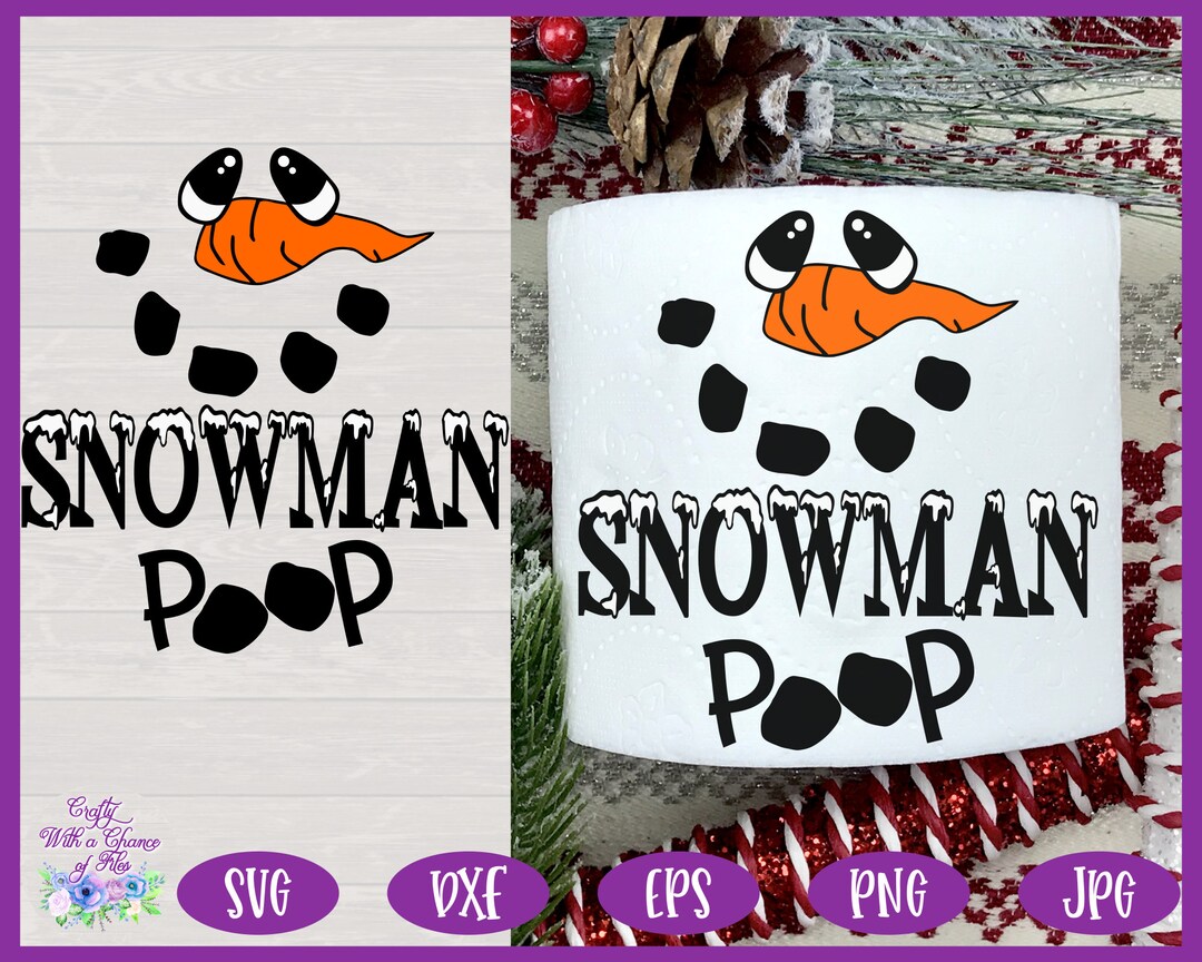 Christmas Toilet Paper SVG Snowman Poop SVG Funny Toilet - Etsy