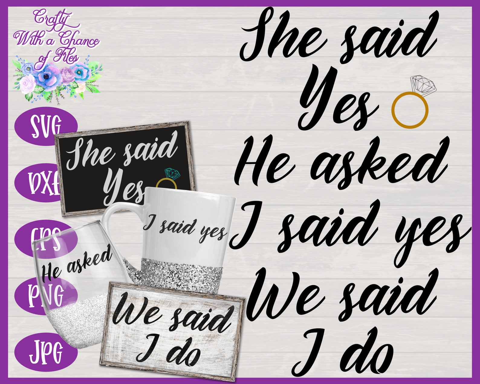 She Said Yes SVG We Said I Do SVG Engaged SVG Just Got | Etsy