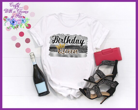 Women's Birthday Sublimation Shirt Design Queens Birthdays Sub PNG ...